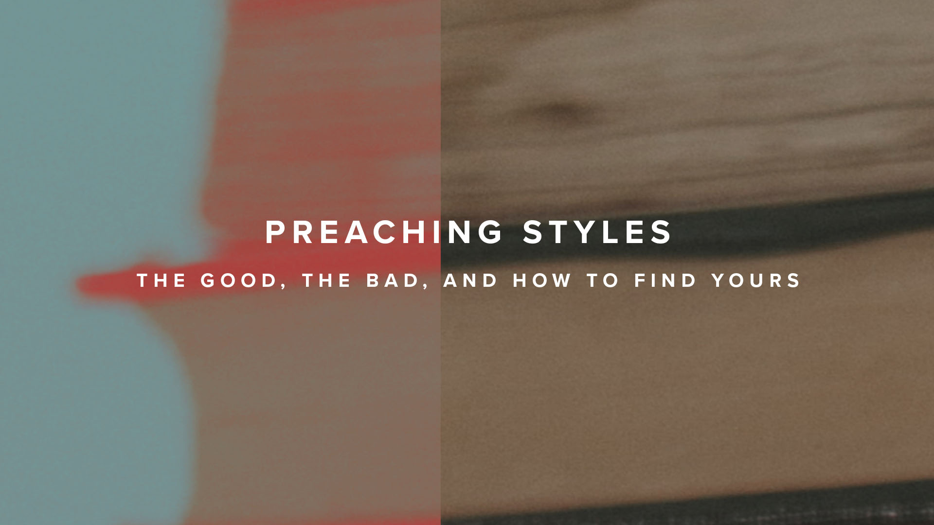 Preaching Styles: The Good, The Bad, and How to Find Yours | Sermonary