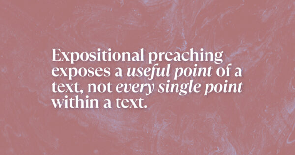 The Pastor's Guide to Expository Preaching - Sermonary