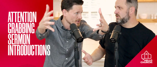 Strong Sermon Introductions | Season 2, Episode 6 - Sermonary