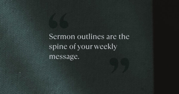 The Preacher’s Guide to Sermon Outlines - Sermonary
