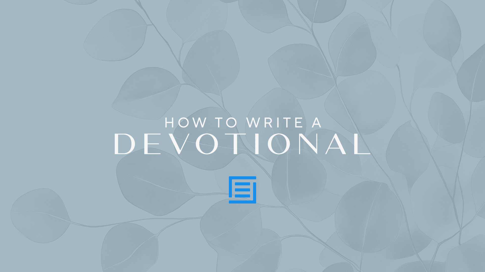 How to Write A Devotional for Pastors | Sermonary